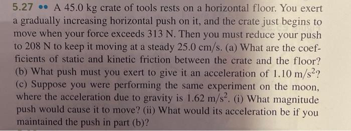 Solved 5.27∙ A 45.0 kg crate of tools rests on a horizontal | Chegg.com