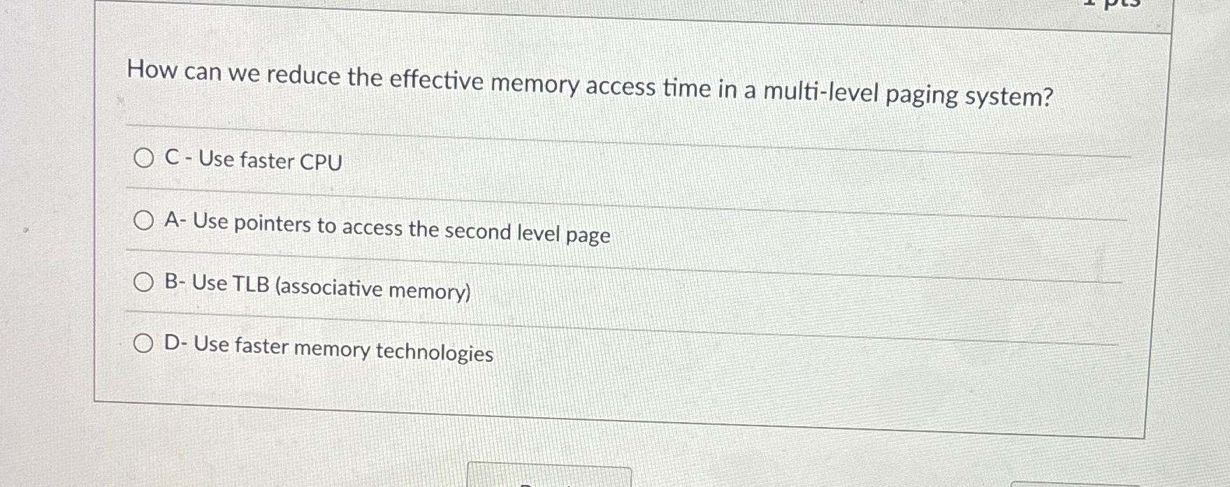 Solved How can we reduce the effective memory access time in | Chegg.com