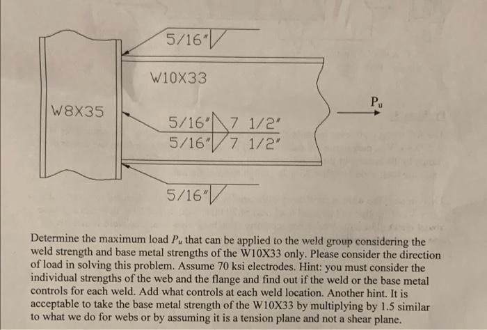 Solved 5/16V W10X33 Р. W8X35 5/16'7 1/2' 5/16" 7 1/2" 5/16"V | Chegg.com