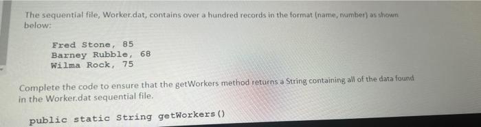 Solved The sequential file, Worker.dat, contains over a | Chegg.com