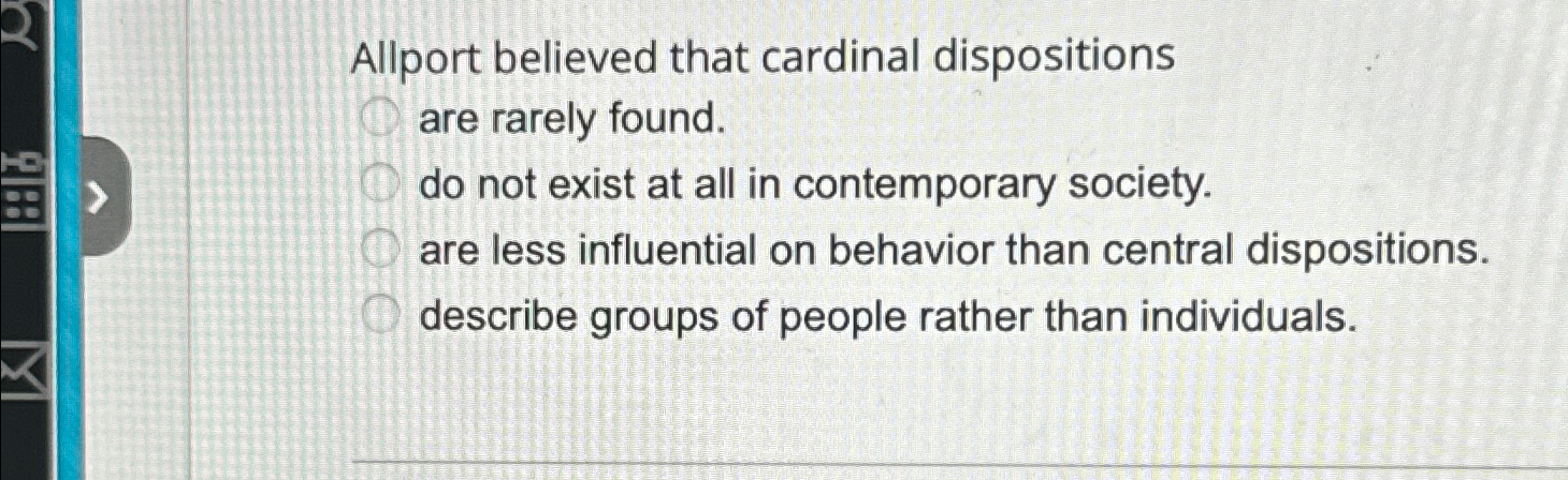 Solved Allport believed that cardinal dispositions are | Chegg.com