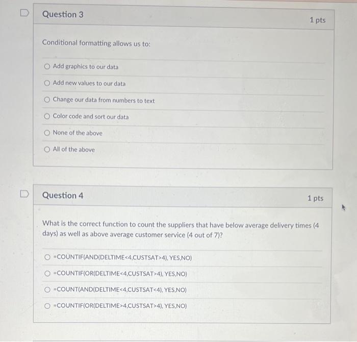Solved Conditional formatting allows us to: Add graphics to | Chegg.com