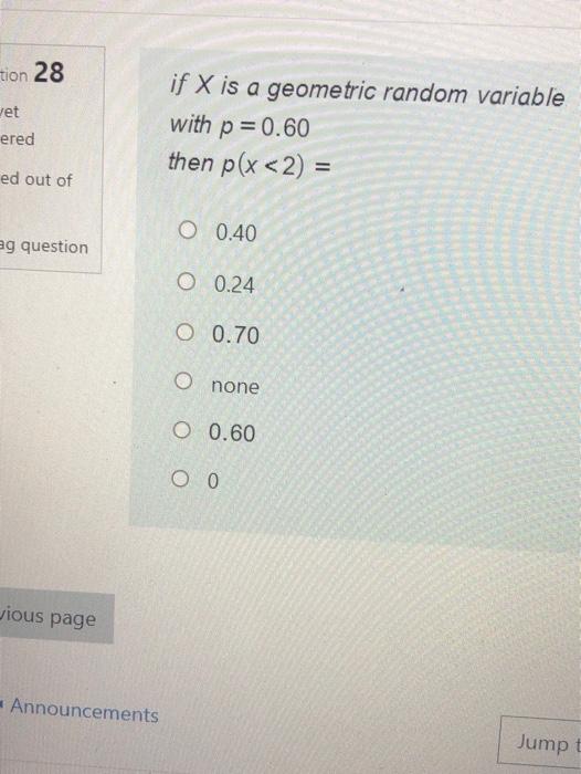 Solved tion 28 jet if X is a geometric random variable with | Chegg.com