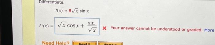 Solved Differentiate. f'(x) = f(x) = 8√x sin x √x cos x + | Chegg.com