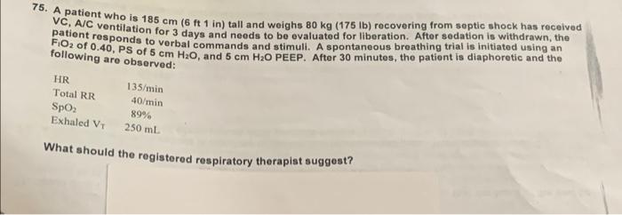 Solved 75. A patient who is 185 cm (6 ft 1 in) tall and | Chegg.com