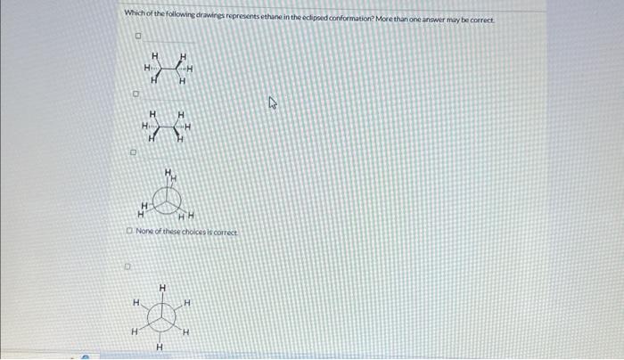 Solved Which of the following drawings represents ethane in | Chegg.com