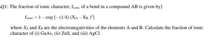 Solved 1: The fraction of ionic character, fionic of a bond | Chegg.com