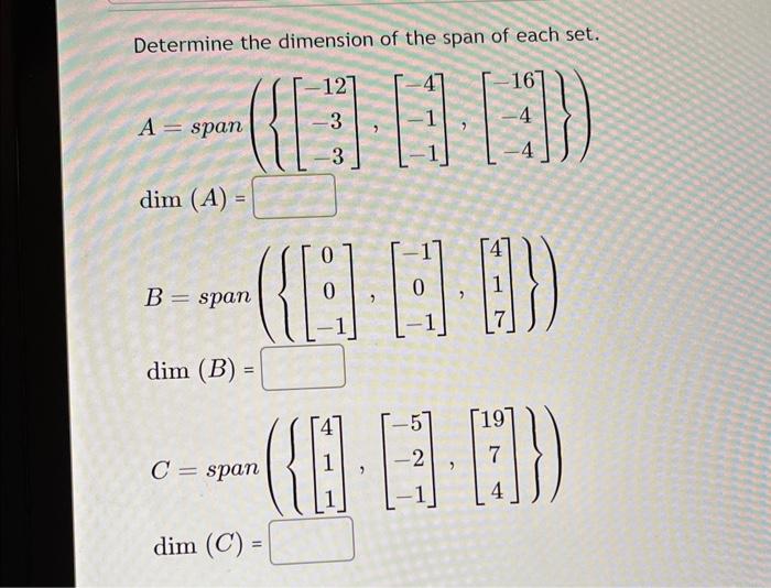 Solved Determine the dimension of the span of each set. | Chegg.com