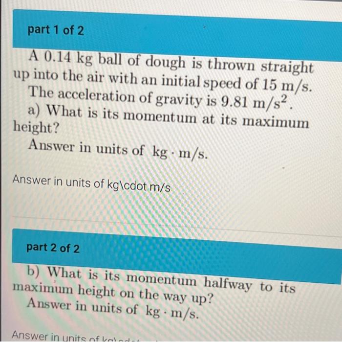 Solved A moving object has a kinetic energy of 125 J and a | Chegg.com