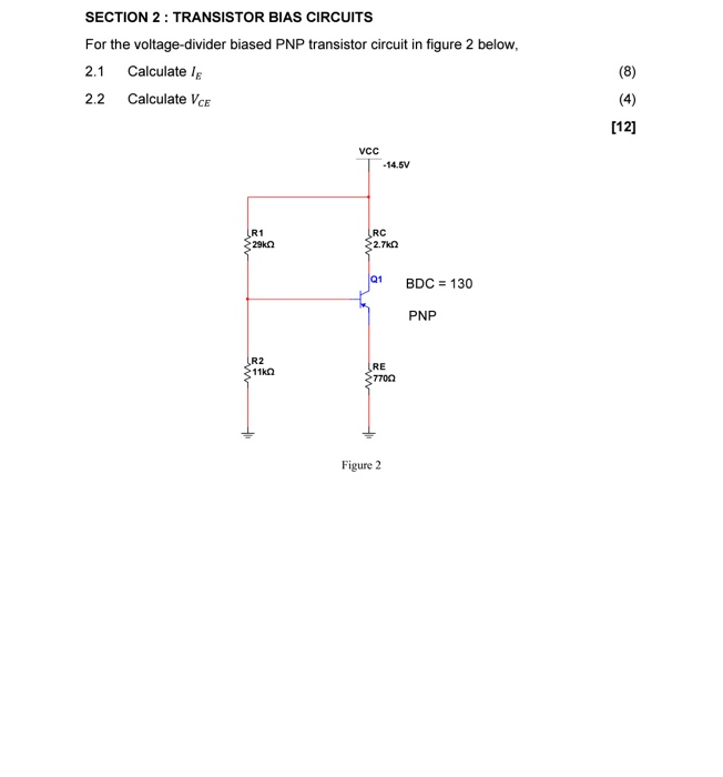 Solved SECTION 2: TRANSISTOR BIAS CIRCUITS For the | Chegg.com