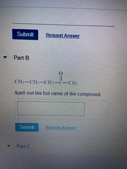 Solved Submit Request Answer Part B O CH=CH-CH2-C-CH. Spell | Chegg.com