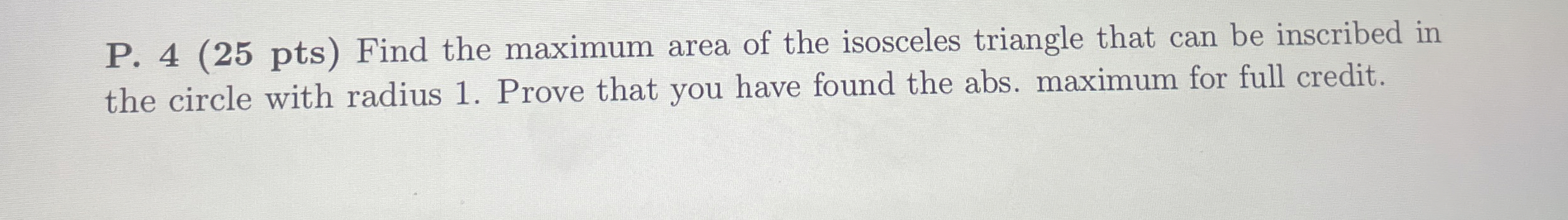 Solved P. 4 (25 ﻿pts) ﻿Find the maximum area of the | Chegg.com