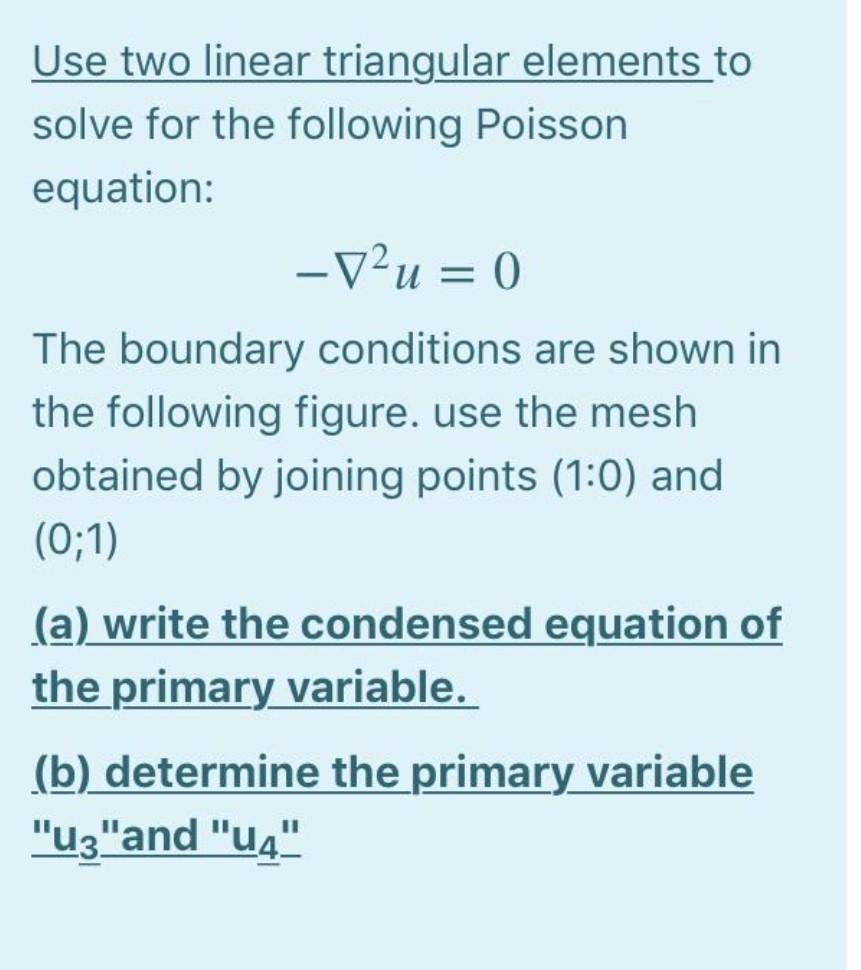 Solved Use two linear triangular elements to solve for the | Chegg.com