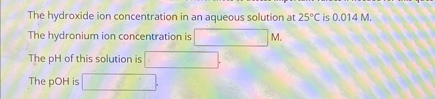 Solved The hydroxide ion concentration in an aqueous | Chegg.com
