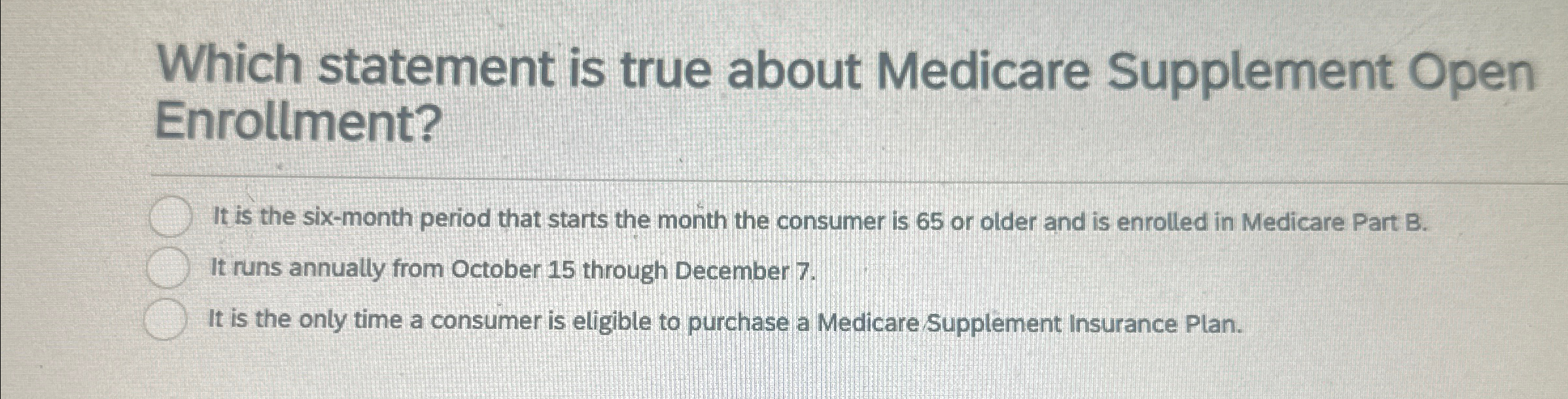 Solved Which statement is true about Medicare Supplement | Chegg.com