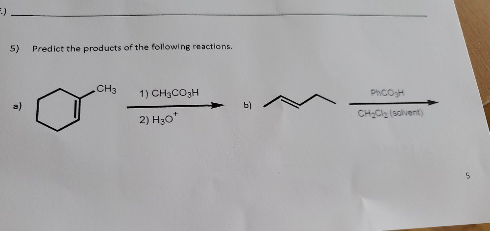 Solved .) 5) Predict the products of the following | Chegg.com