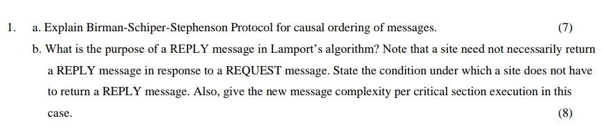 Solved 1. a. Explain Birman-Schiper-Stephenson Protocol for | Chegg.com