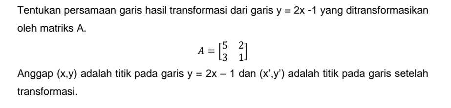 Solved Tentukan persamaan garis hasil transformasi dari | Chegg.com
