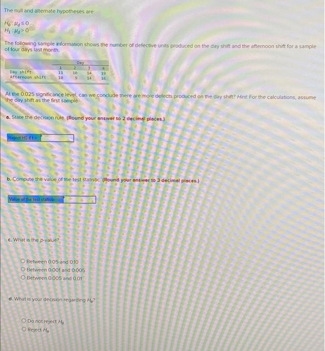 Solved The null and alternate hypotheses are: H0:μd≤0H1:μd>0 | Chegg.com