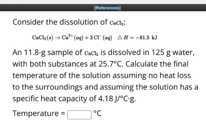 Solved Consider the dissolution of CaCl2 : | Chegg.com