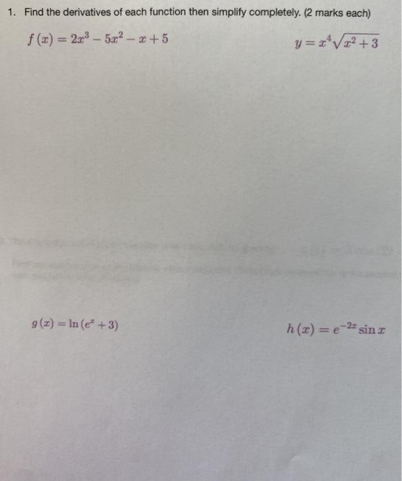Solved 1. Find the derivatives of each function then | Chegg.com