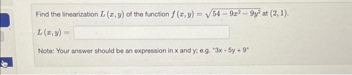 Solved Find the linearization L (x, y) of the function f (x, | Chegg.com