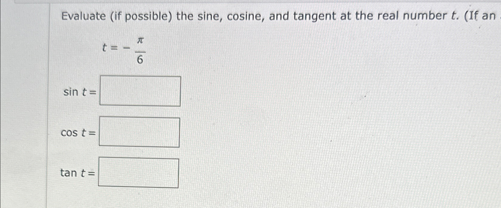 Solved Evaluate (if possible) ﻿the sine, ﻿cosine, and | Chegg.com