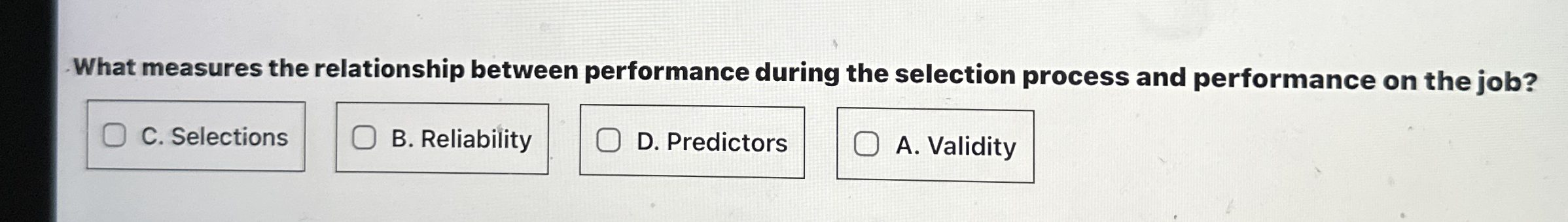 Solved What measures the relationship between performance | Chegg.com