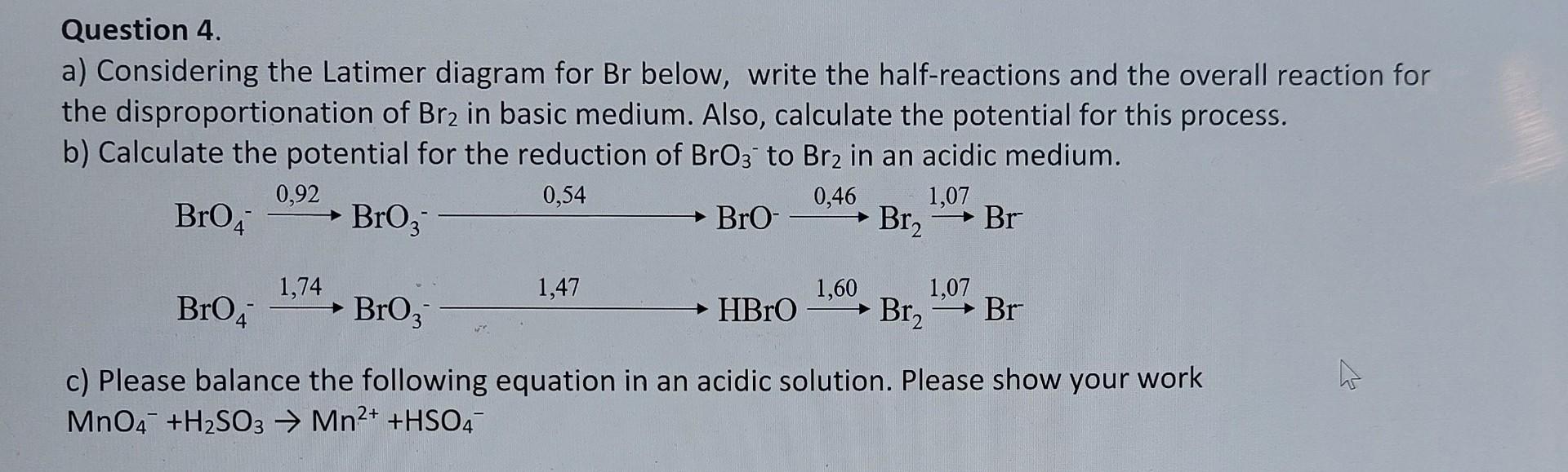 Solved a) Considering the Latimer diagram for Br below, | Chegg.com