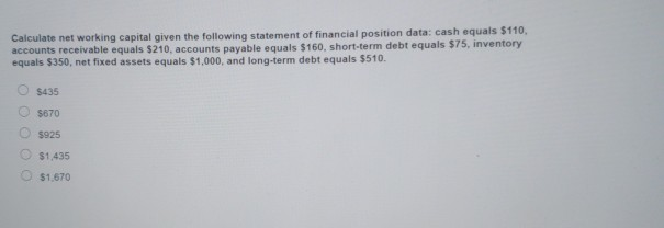 Solved Calculate networking capital given the following | Chegg.com