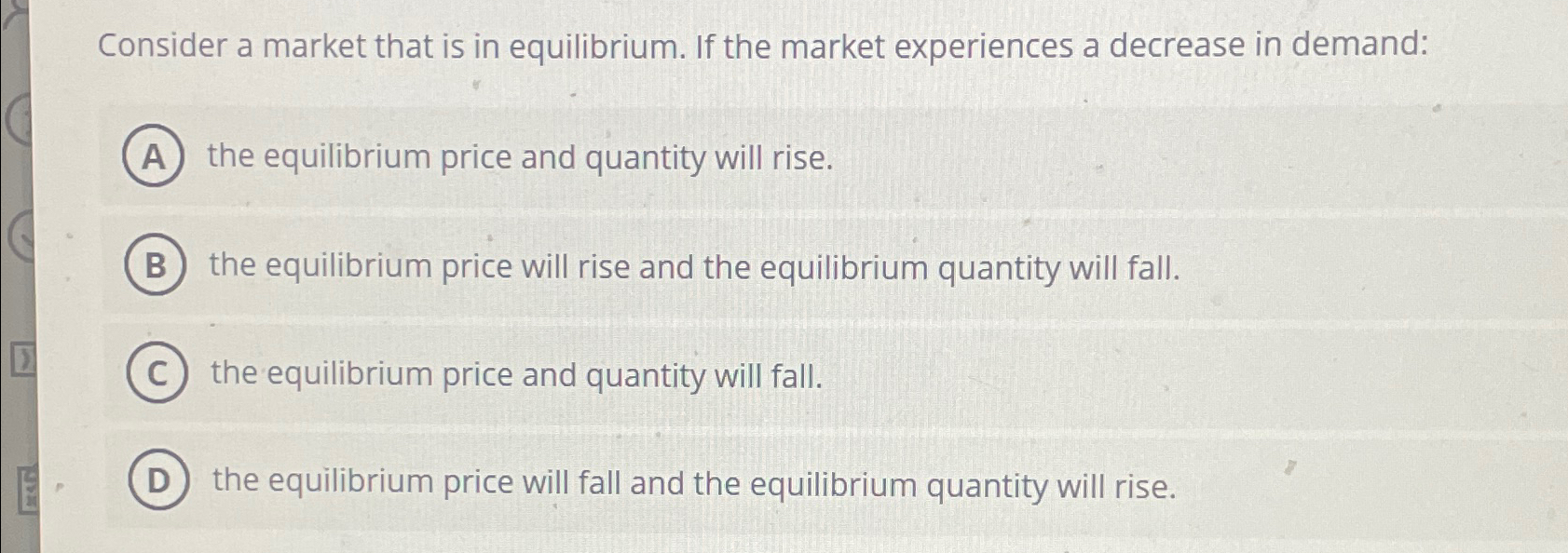 Solved Consider a market that is in equilibrium. If the | Chegg.com