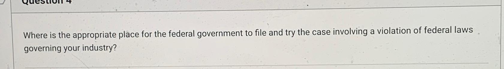 Solved Where is the appropriate place for the federal | Chegg.com
