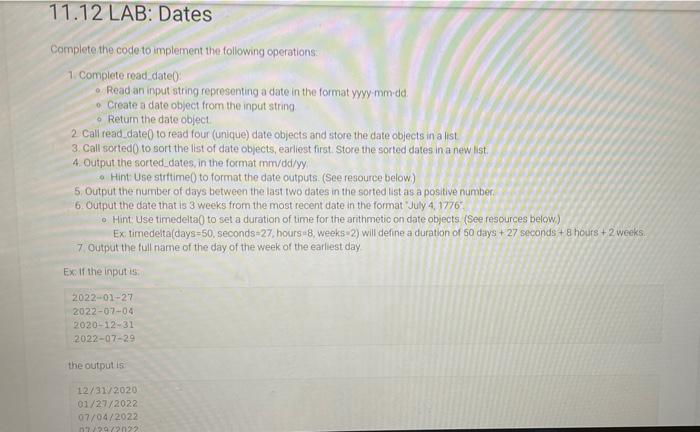 Solved 11.12 LAB: Dates Complete the code to implement the | Chegg.com