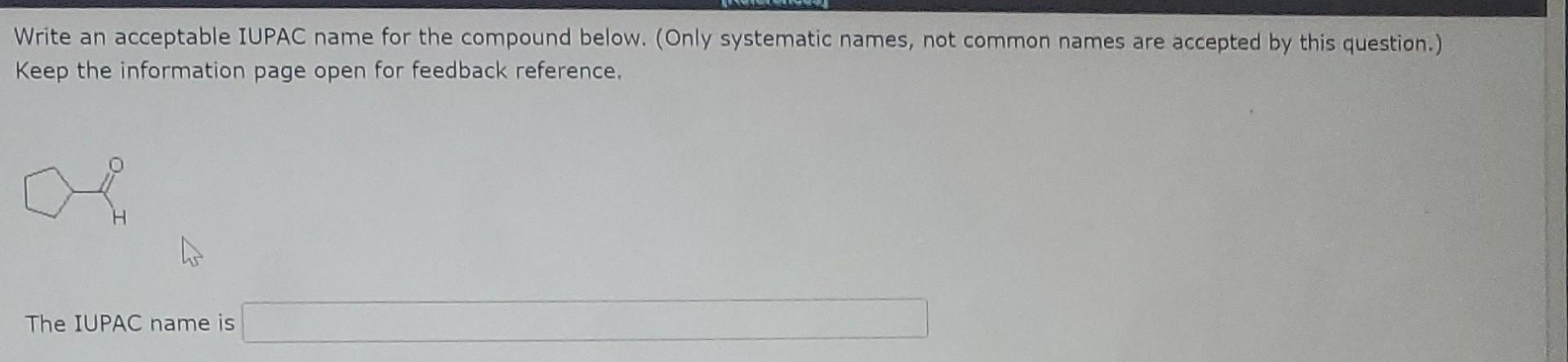Solved Write an acceptable IUPAC name for the compound | Chegg.com