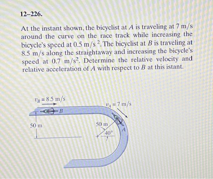 Solved 12-226. At the instant shown, the bicyclist at A is | Chegg.com