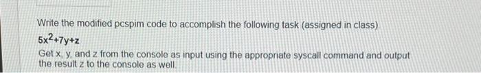 Solved Write the modified pcspim code to accomplish the | Chegg.com