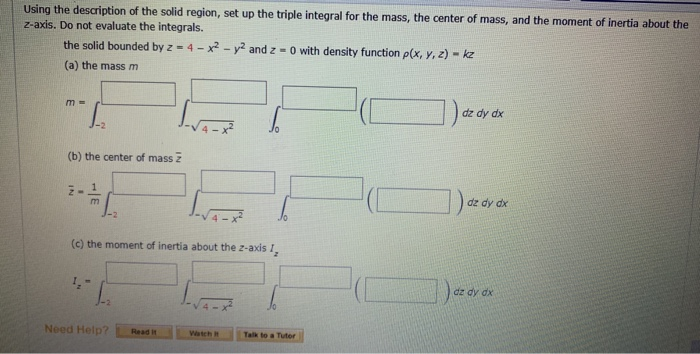 Solved Using the description of the solid region, set up the | Chegg.com
