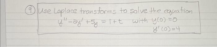 Solved Use Laplace transforms to solve the equation | Chegg.com