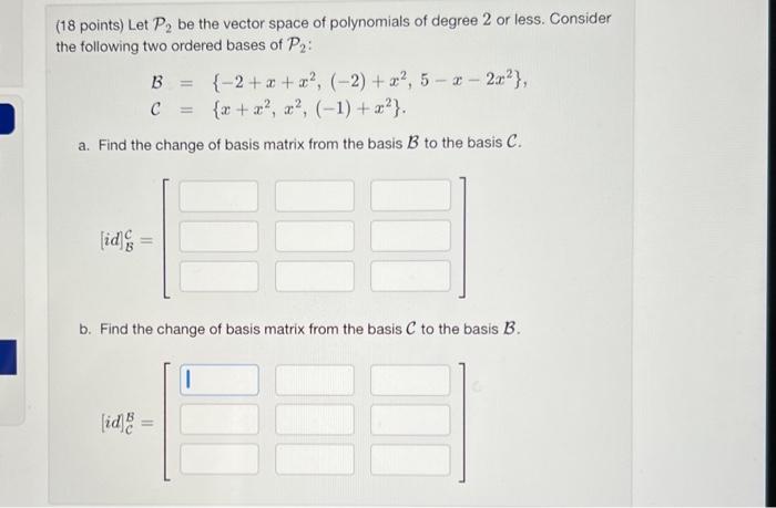 Solved (18 points) Let P2 be the vector space of polynomials | Chegg.com