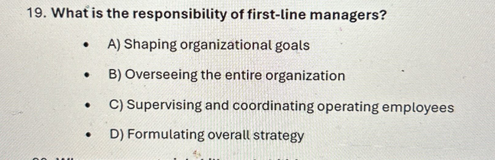 Solved What is the responsibility of first-line managers?A) | Chegg.com