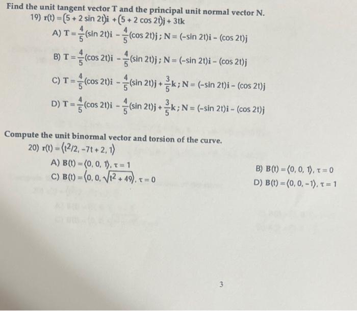 Solved Find the unit tangent vector T and the principal unit | Chegg.com