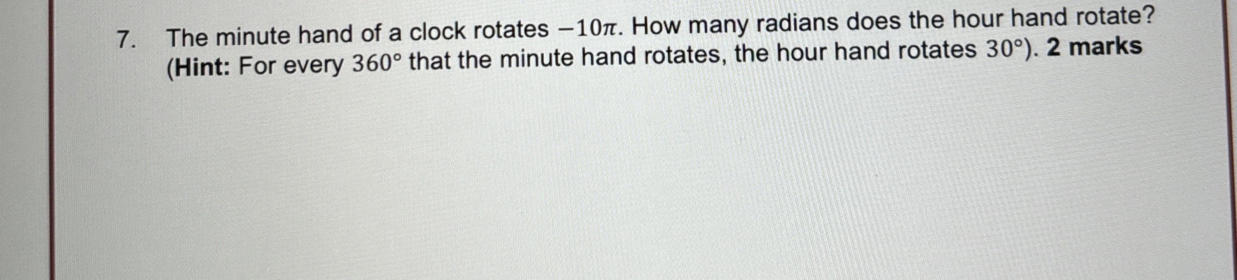 Solved the minute hand of a clock rotates -10 ﻿radians. how | Chegg.com