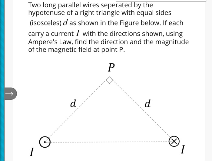 Solved Two long parallel wires seperated by the hypotenuse | Chegg.com