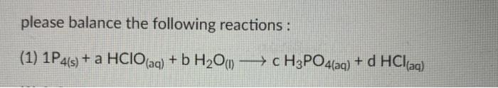 Solved please balance the following reactions : (1) | Chegg.com