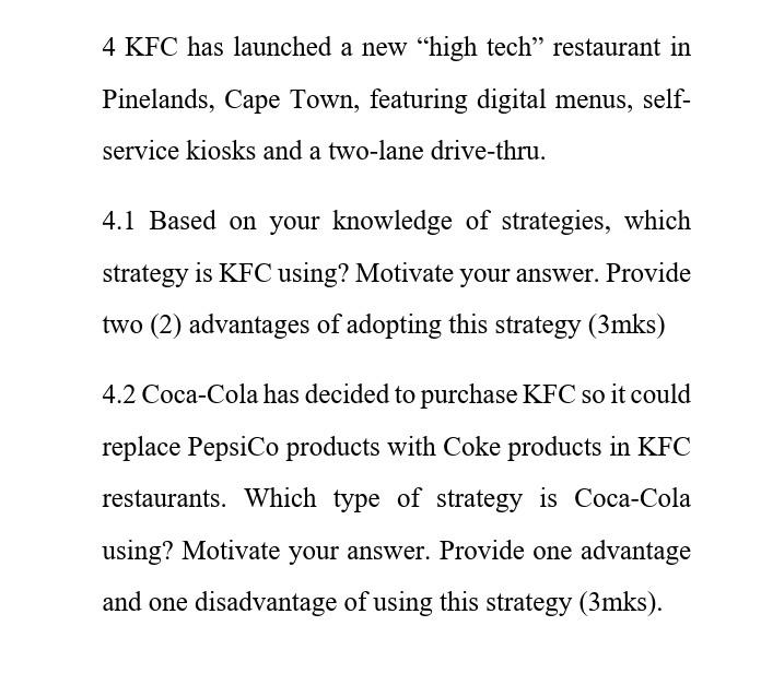 Solved 4KFC has launched a new "high tech" restaurant in | Chegg.com