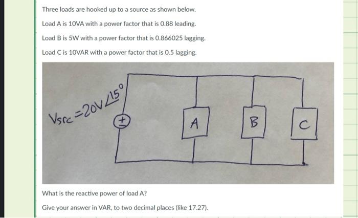 Solved Three loads are hooked up to a source as shown below. | Chegg.com