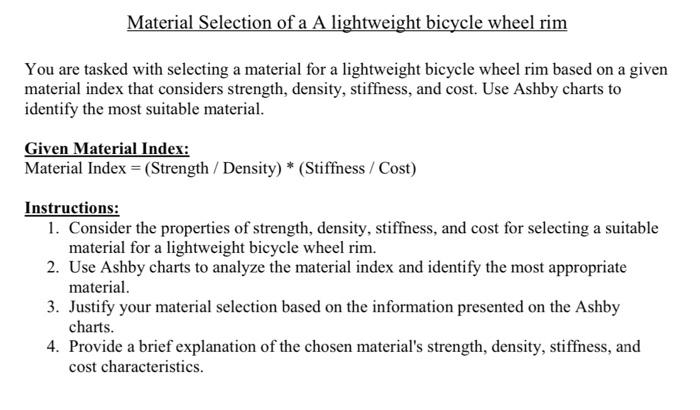 Solved You are tasked with selecting a material for a | Chegg.com