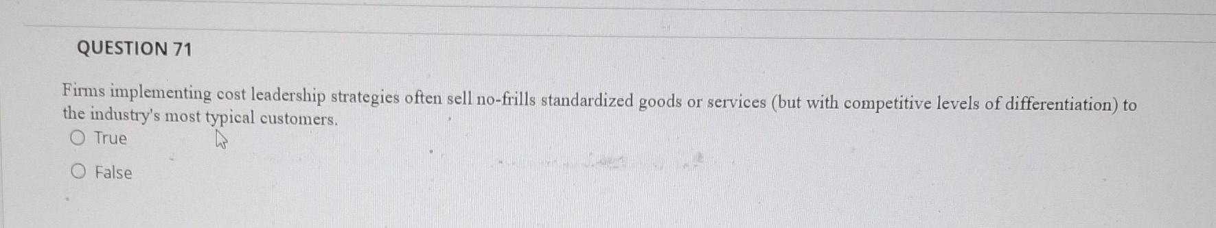 Solved QUESTION 71Firms implementing cost leadership | Chegg.com