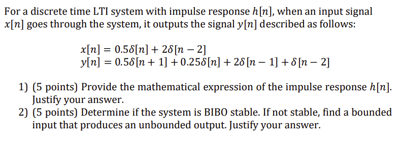 Solved For a discrete time LTI system with impulse response | Chegg.com