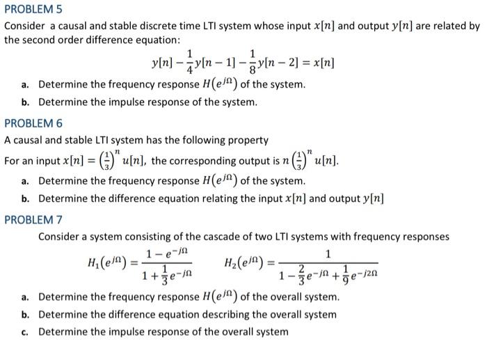 Solved PROBLEM 5 Consider a causal and stable discrete time | Chegg.com